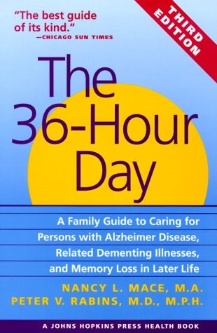 THE 36-HOUR DAY, THIRD EDITION: THE 36-HOUR DAY: A FAMILY By Nancy L ...