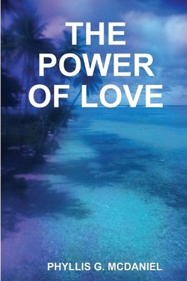 THE Power of Love by PHYLLIS G. MCDANIEL (English) Paperback Book ...