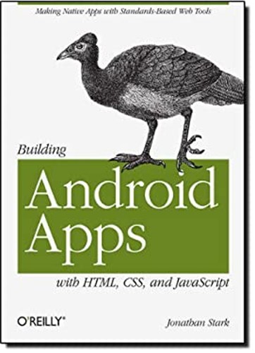 Building Android Apps with HTML, CSS, and JavaScript Paperback 9781449383268| eBay