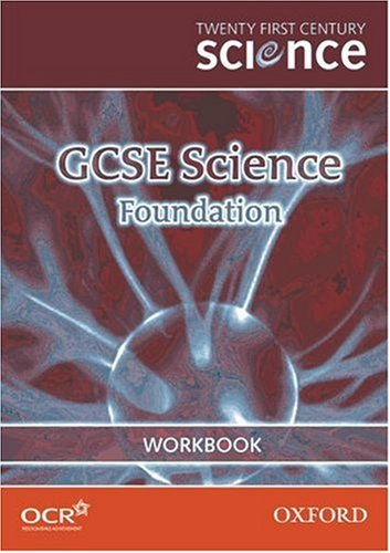 Twenty First Century Science: GCSE Science Foundation Workbook ...