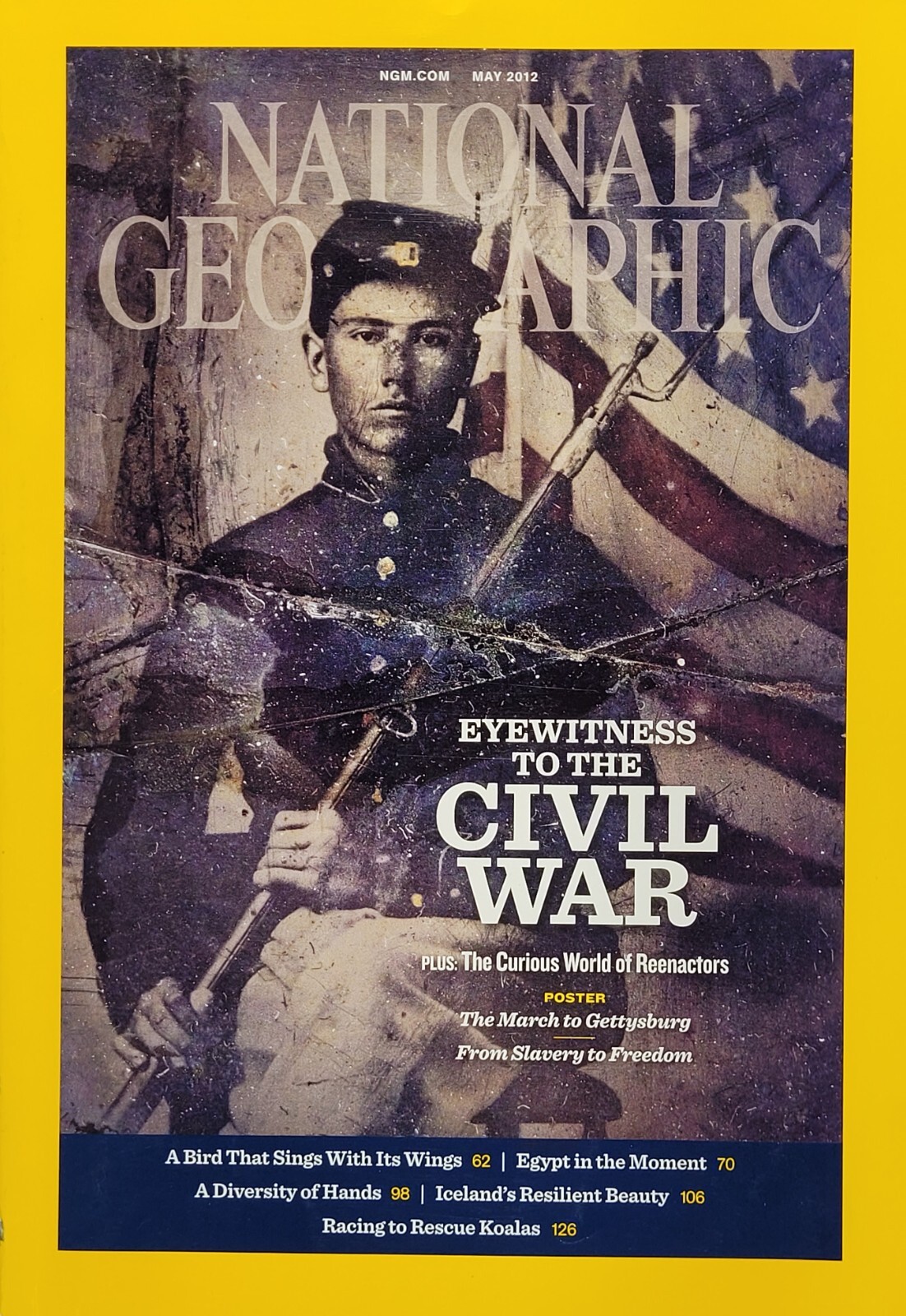 EYEWITNESS TO THE CIVIL WAR May 2012 NATIONAL GEOGRAPHIC Magazine WAR ...