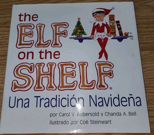The Elf On The Shelf Una Tradición Navideña Spanish Version Hardback ...