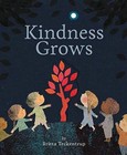 Kindness Grows - Hardcover By Teckentrup, Britta - GOOD 9781680102291| eBay