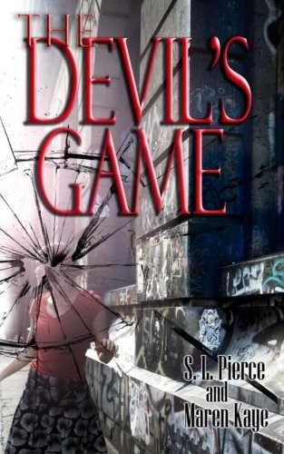 The Devil's Game By Pierce, S.L. S.L. Pierce, Maren Kaye, 9781466208315 ...