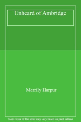 Unheard of Ambridge By Merrily Harpur | eBay