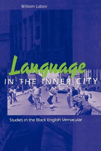 William Labov Language in the Inner City (Poche) Conduct and ...