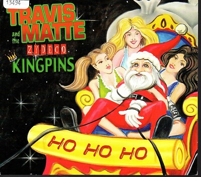 TRAVIS MATTE & ZYDECO KINGPINS CD MHAT PRODUCTIONS " HO HO HO " [US] | eBay