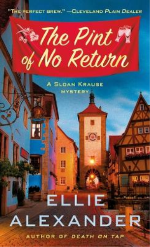 Ellie Alexander The Pint of No Return (Poche) Sloan Krause Mystery ...