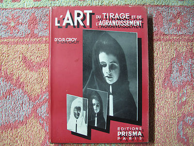 Croy : L’art complet du tirage et de l’agrandissement, Prisma - 1950 | eBay