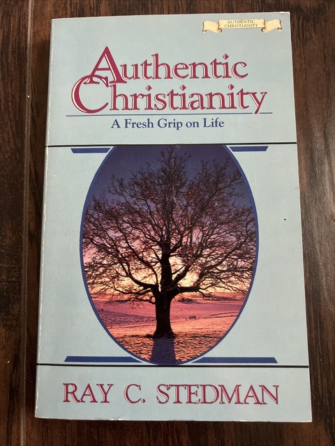 Authentic Christianity Bks.: Authentic Christianity : A Fresh Grip on ...