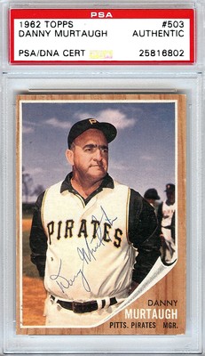 Danny Murtaugh Autographed Signed 1962 Topps Card #503 Pirates PSA/DNA ...