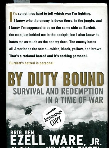 BY DUTY BOUND BRIG. GEN. EZELL WARE, JR & JOEL ENGEL, SGND! 1ST, 2005 ...
