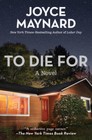 To Die For: A Novel - Paperback By Maynard, Joyce - GOOD 9781497643826 ...
