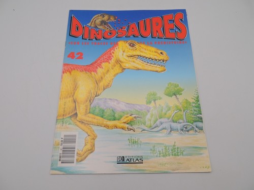 Dinosaures #42 - Fascicule Atlas Collection Dinosaures Année 90 ...