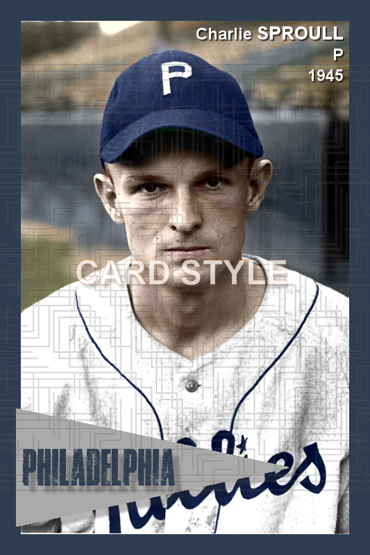 Charlie Sproull - 1945 Philadelphia Phillies - choose a style ...