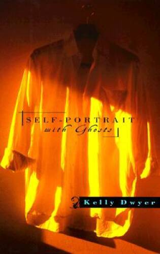 Self-Portrait with Ghosts - Hardcover By Dwyer, Kelly - GOOD ...