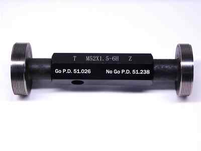 NEW M52 X 1.5 6H METRIC THREAD PLUG GAGE 52 GO NO GO P.D.'S = 51.026 ...