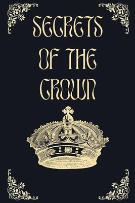 Secrets of the Crown: The Quest Of Truth by Russell Keenwood Paperback ...
