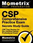 CSP Comprehensive Practice Exam Secrets Study Guide: CSP Test Review ...