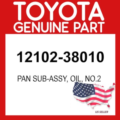 Toyota Genuine 12102-38010 Pan Sub-Assy Oil No.2 1210238010 OEM | eBay