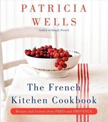 Patricia Wells The French Kitchen Cookbook (Copertina rigida) | eBay