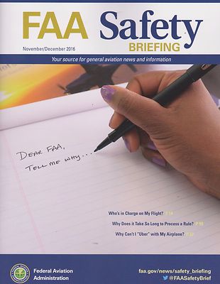 FAA Safety Briefing Magazine Nov / Dec 2016) (Aviation Rulemaking, PIC ...