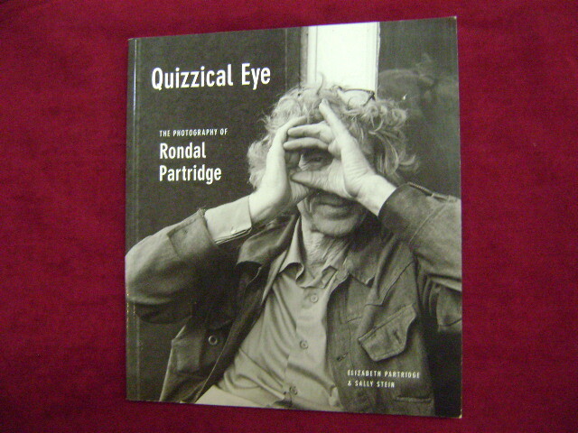 Partridge, Elilzabeth & Sally Stein. Quizzical Eye. The Photography of ...