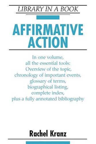 Affirmative Action (Library in a Book) - Hardcover By Kranz, Rachel ...