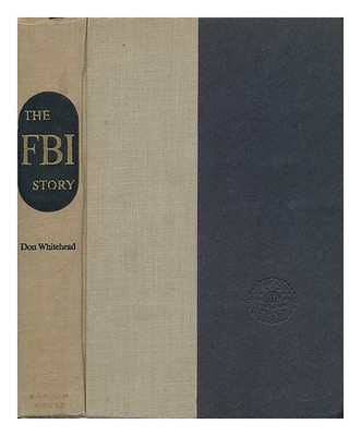 Whitehead, Don (1908 The Fbi Storia; A Certificato To People. Foreword ...