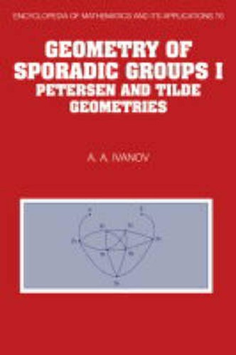 Geometry of Sporadic Groups: Volume 1, Petersen and Tilde Geometries by ...