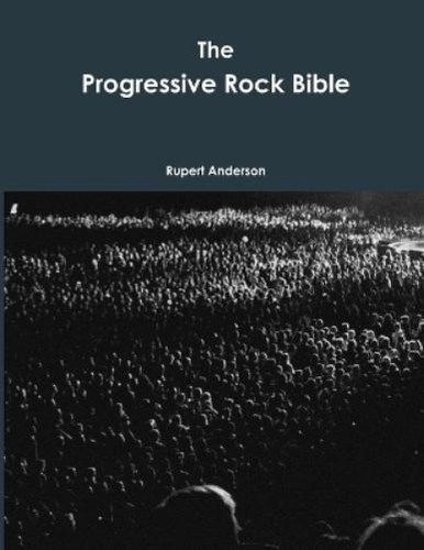 Rupert Anderson The Progressive Rock Bible (Poche) 9781365464058 | eBay