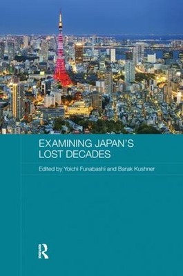 Examining Japan's Lost Decades by Yoichi Funabashi (English) Paperback ...