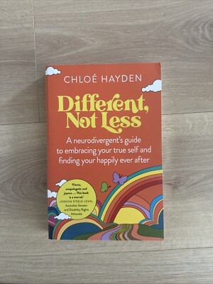 Different, Not Less: A neurodivergent's guide to embracing your true ...