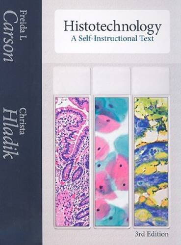Histotechnology: A Self-Instructional Text - Hardcover By Freida L ...