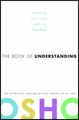 The Book of Understanding: Creating Your Own Path to Freedom ...