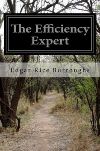 Efficiency Expert by Edgar Burroughs (2015, Trade Paperback) for sale ...