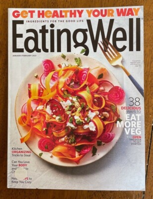Eating Well Magazine January February 2021 38 ways to EAT MOR VEGGIES ...