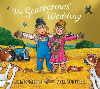 The Scarecrows' Wedding Foiled Edition by Julia Donaldson | eBay