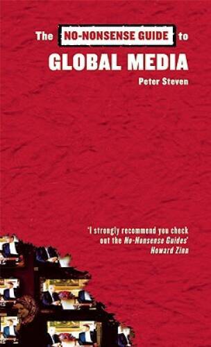 The No-Nonsense Guide to Global Media (No-Nonsense Guides) - Paperback ...