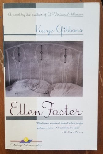 Ellen Foster by Kaye Gibbons (1997, Trade Paperback) 9780375703058 | eBay