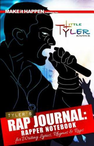 How to Rap for Children Ser.: Tyler's Rap Journal : Rapper's Notebook ...
