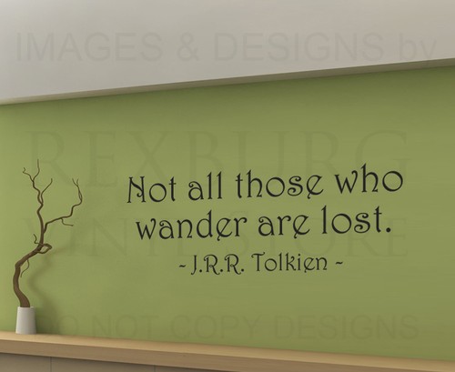 JRR Tolkien Not All Those Who Wander Are Lost Wall Decal Vinyl Sticker ...