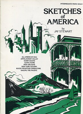 Sketches of America (Jay Stewart) Interm. Piano Solo (1991/Out of Print ...