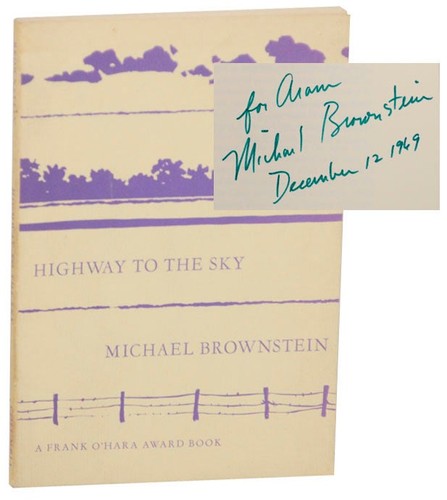Michael BROWNSTEIN / HIGHWAY TO THE SKY Signed First Edition 1969 ...