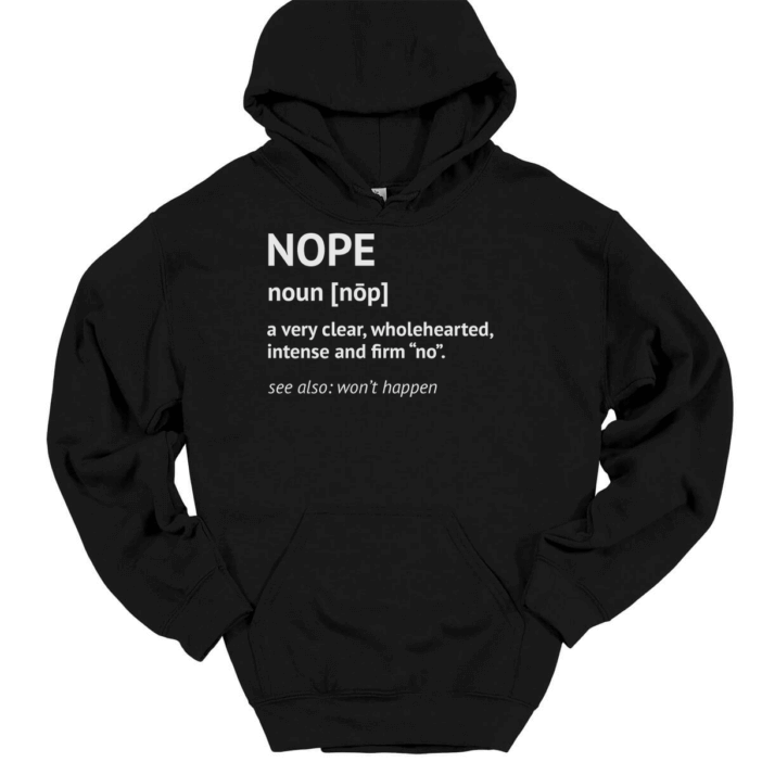 NOPE Definition Hooded Sweatshirt Funny No IDC Humor Sarcastic Text ...