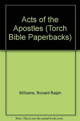 Acts of the Apostles (Torch Bible Paperback... by Williams, Ronald Ral ...