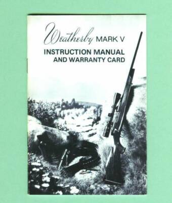 Weatherby Model Mark V Later Owners Manual Reproduction | eBay