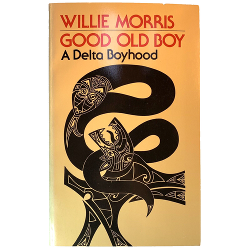 Good Old Boy A Delta Boyhood Willie Morris 1980 paperback 0916242099 ...