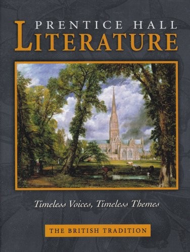 PRENTICE HALL LITERATURE:TIMELESS VOICES TIMELESS THEMES By Kate ...