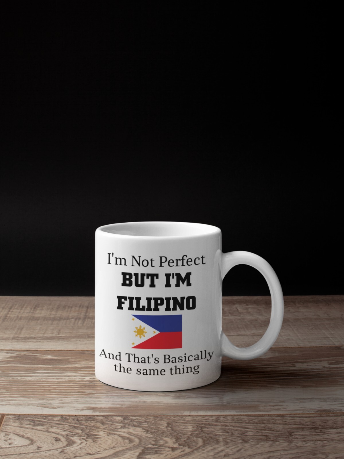 I'm not Perfect but I'm Filipino Funny Humor Pinoy Pride Mug ...